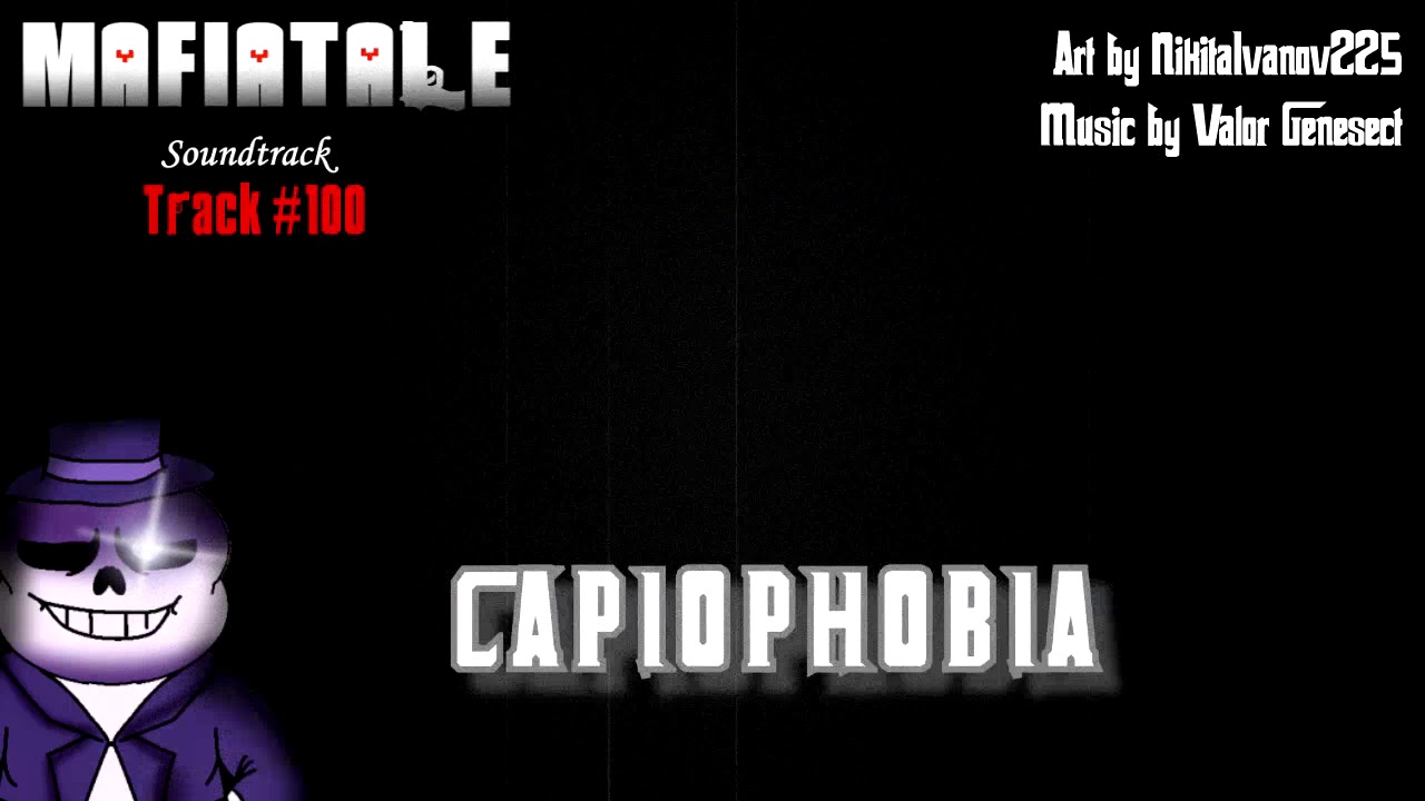 (Mafiatale) CAPIOPHOBIA - YouTube
