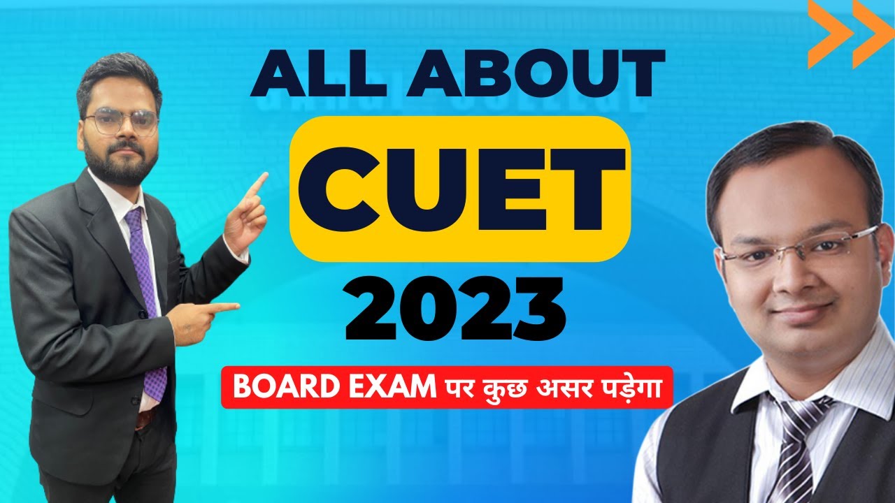 CUET Complete Details 2023 | Everything About CUET | CUET Exam Dates ...