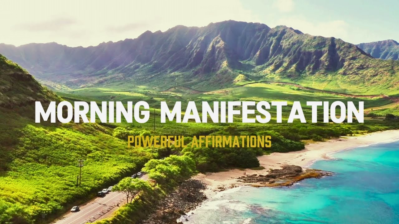 Daily Morning Manifestation with Powerful Affirmations for Success ...