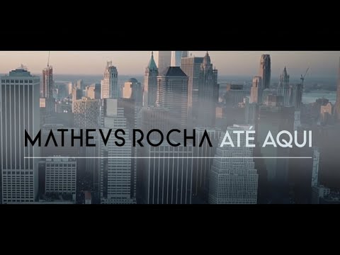 MATHEUS ROCHA I ATÉ AQUI - YouTube