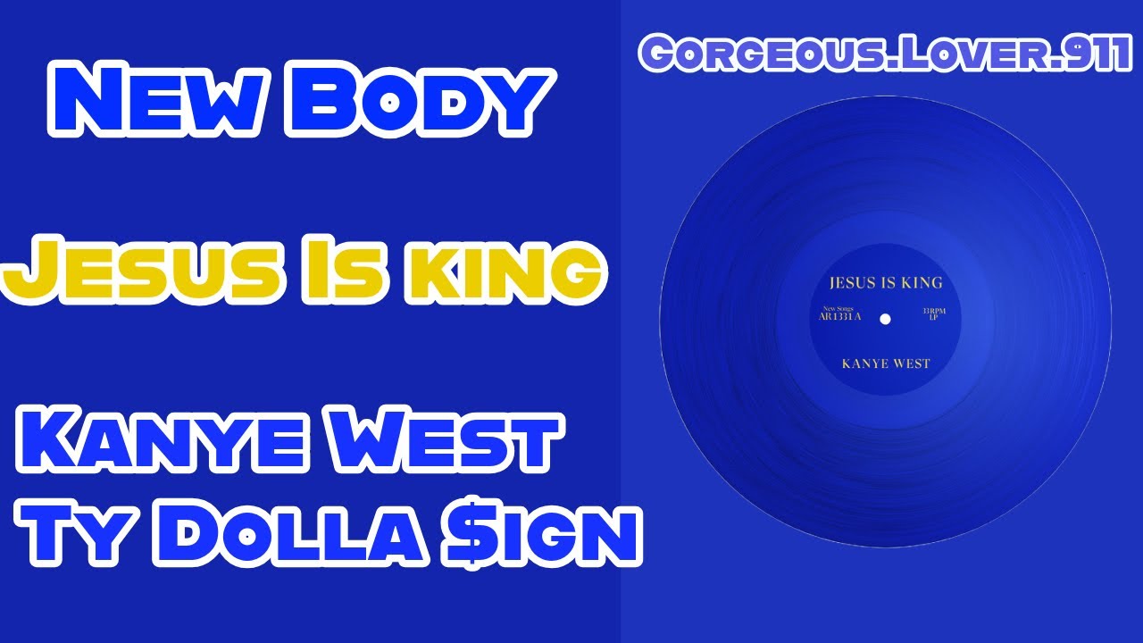 New Body - Kanye West (Ty Dolla $ign) - Jesus Is King Version - YouTube