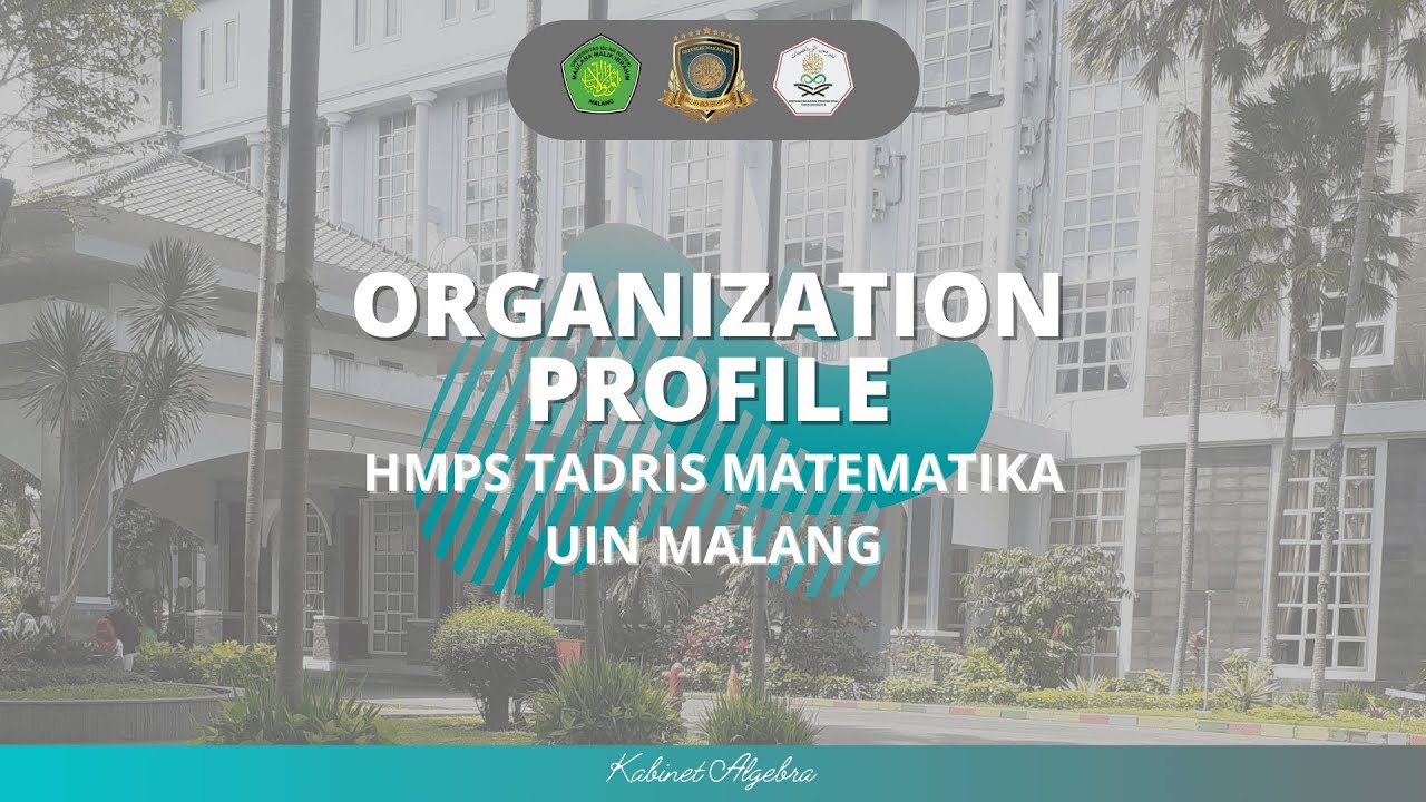 Organization Profile Video of HMPS Tadris Matematika UIN Malang Kabinet ...