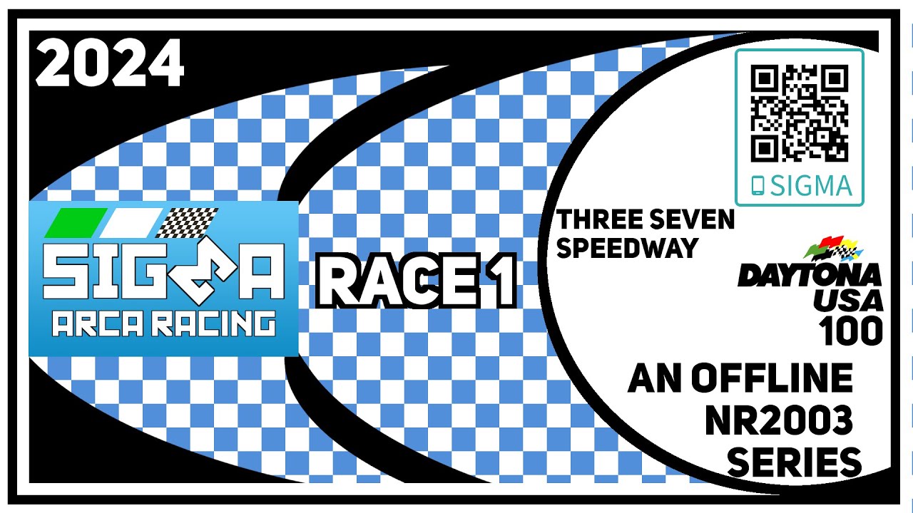 [ SIGMA ARCA ] Daytona USA 100 @ Three Seven Speedway [ NSSR Offline ...