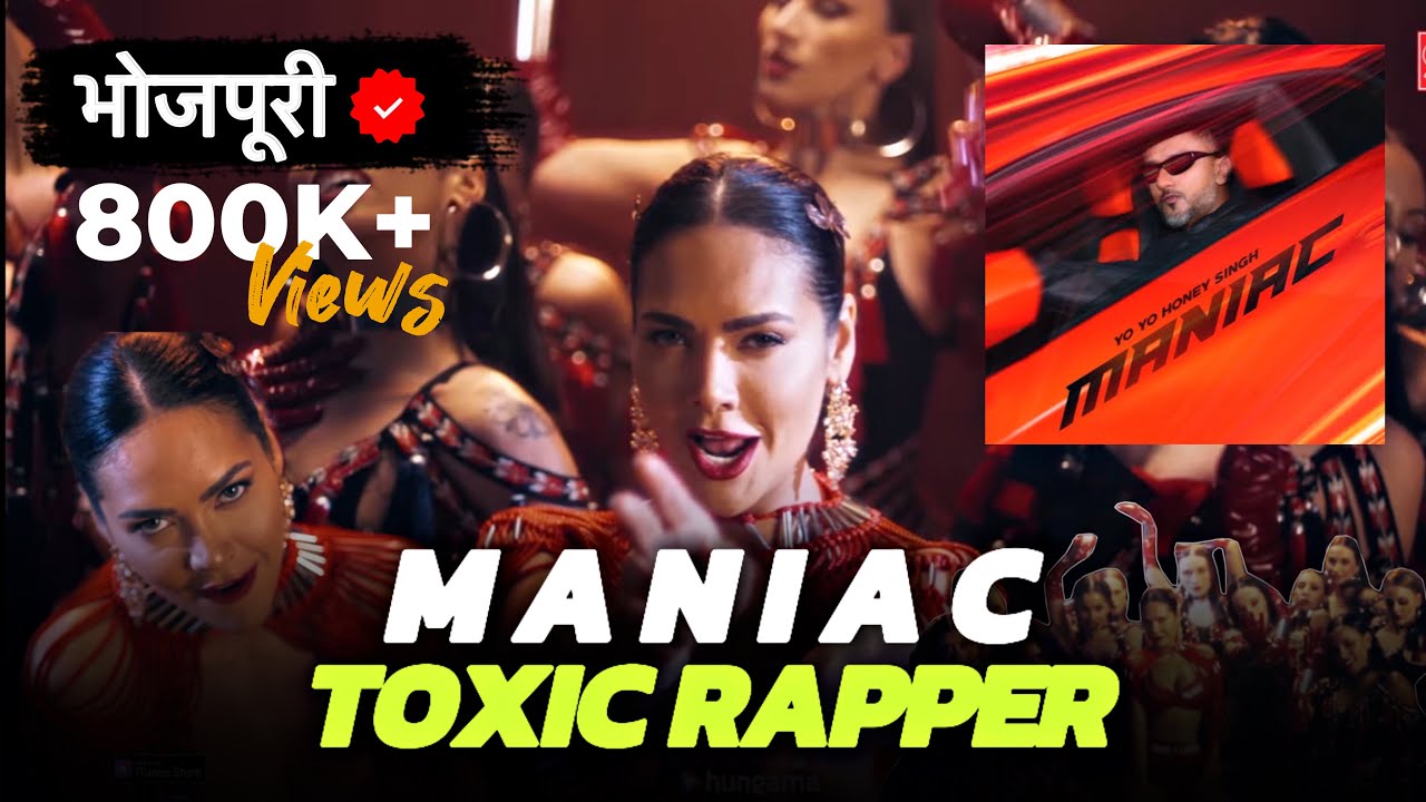 Maniac | Yo Yo Honey Singh | Bhojpuri Version | Toxic Rapper - YouTube ...