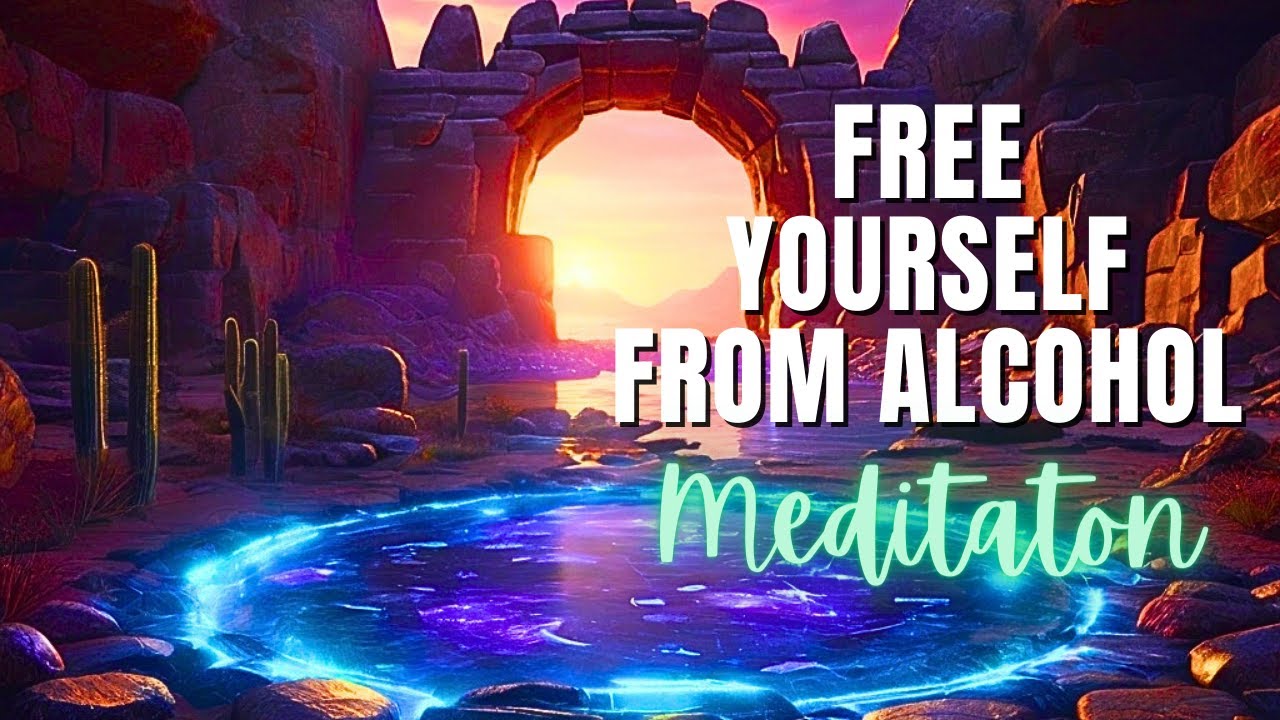 Liberation Meditation: Embracing the Easy Way to Free Yourself From and Quit Alcohol - YouTube