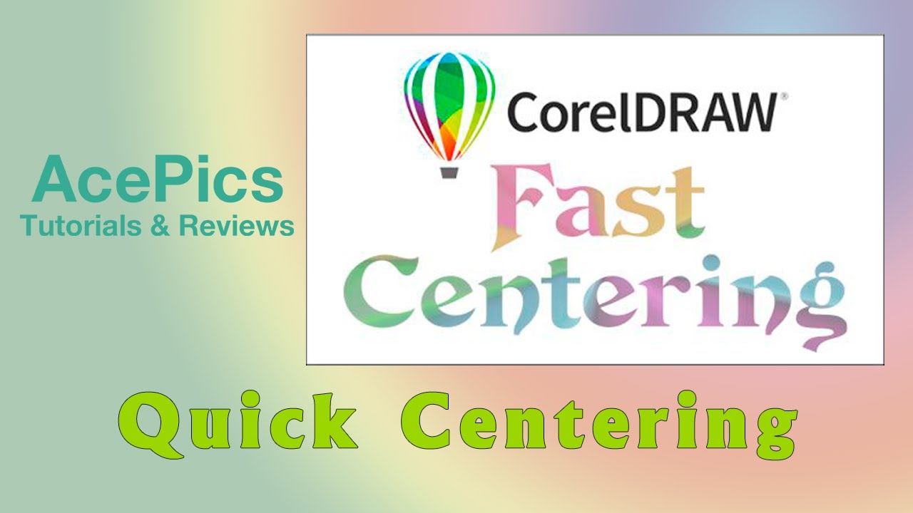 CorelDRAW Quick Centering of Text and Graphics- center without moving ...