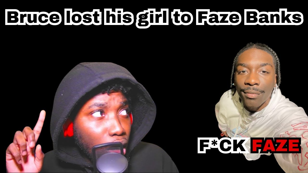 Faze Banks steals Brucedropemoff's girl - YouTube