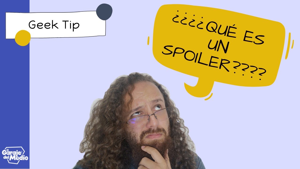 ¿Qué es un spoiler y qué no? Definámoslo de una vez por todas!! - YouTube