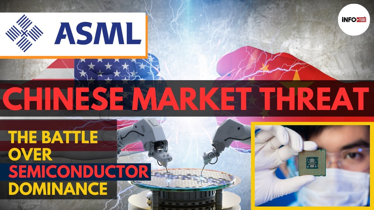 ASML's Chinese Market Threat: The Battle Over Semiconductor Dominance ...