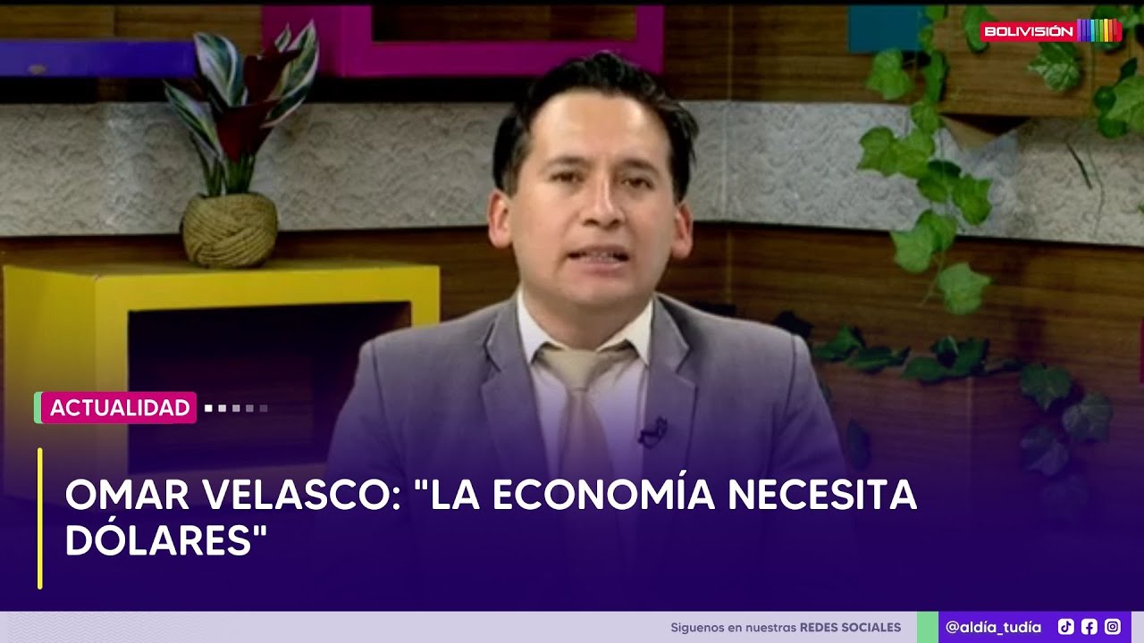 Omar Velasco: "La economía necesita dólares" - YouTube