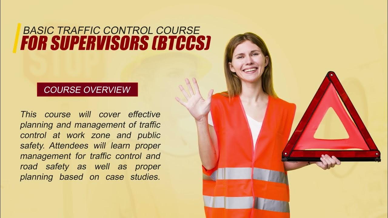 BASIC TRAFFIC CONTROL COURSE FOR SUPERVISORS (BTCCS) - #eversafeacademy ...