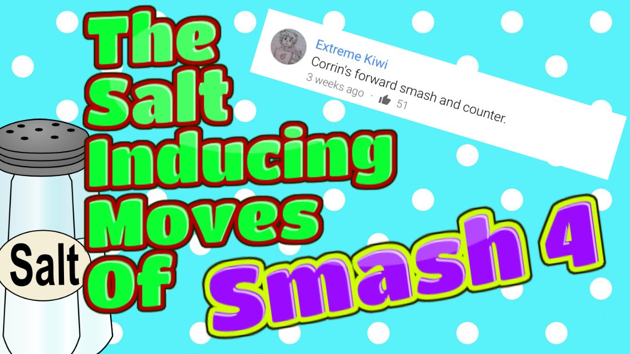 Salt Inducing Moves of Smash 4 ft. Fan Comments! - YouTube