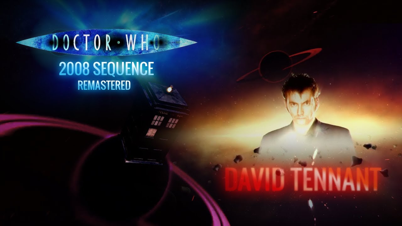 Doctor Who David Tennant || 2008 Sequence Remastered - YouTube
