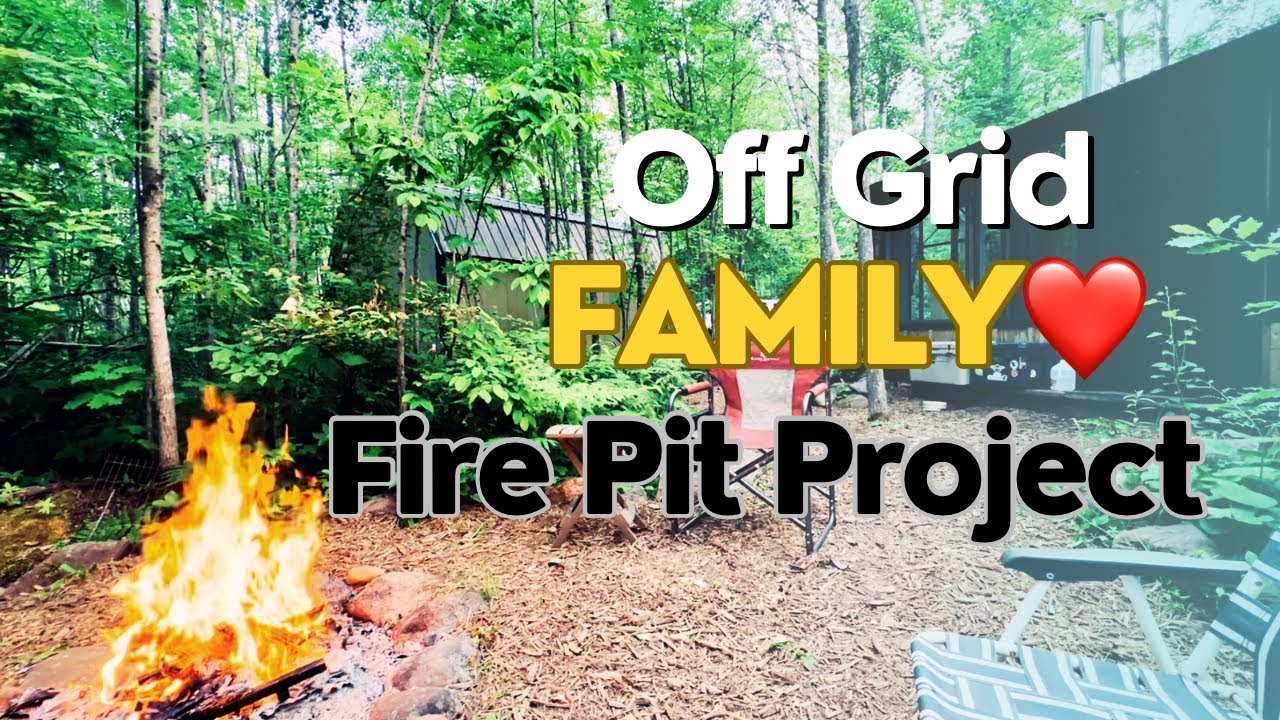 NEW Fire Pit Family Fun Project Off Grid - YouTube