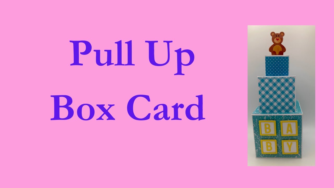 Pull Up Box Card - YouTube