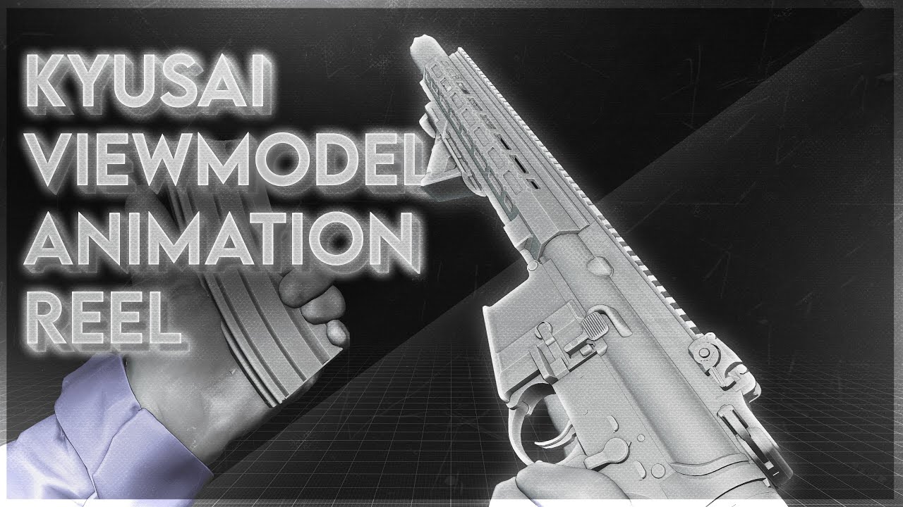 Kyusai // Viewmodel Animation Reel 2022 - YouTube