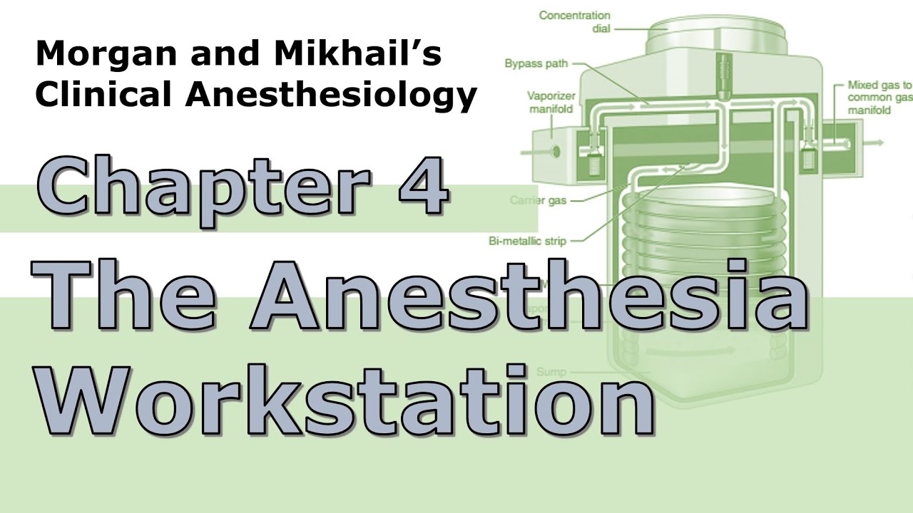 【Morgan and Mikhail麻醉學】Chapter 4 The Anesthesia Workstation - YouTube