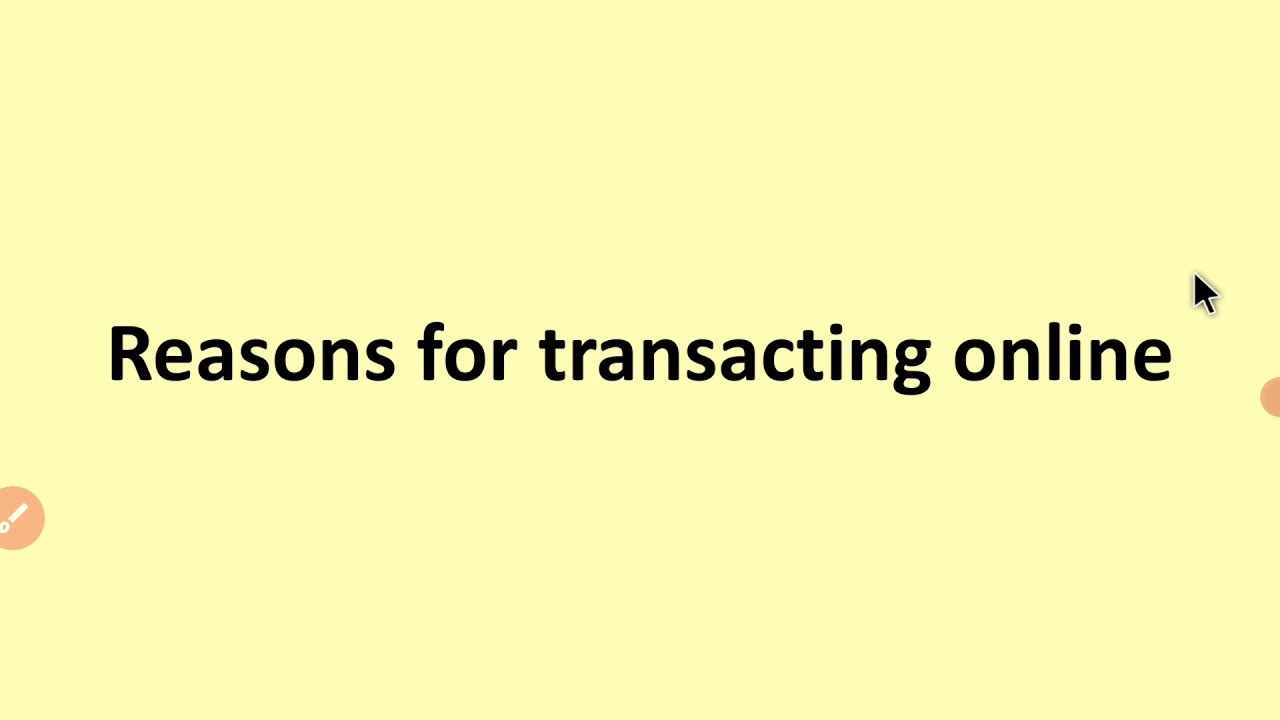 Reasons for Transacting online - YouTube