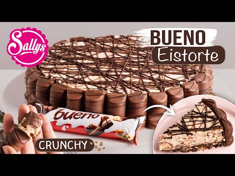Bueno Torte / ohne Backen / Eistorte / Ice Cream Cake  / Sallys Welt