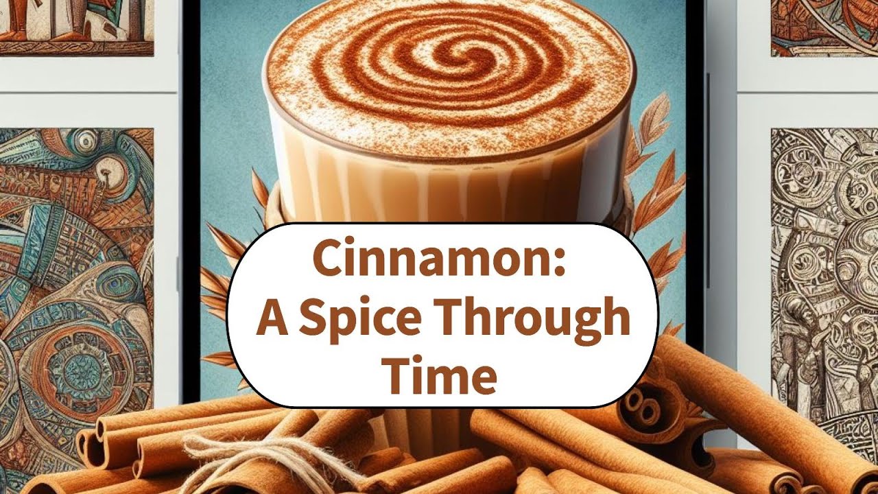 Cinnamon: A Spice Through Time - YouTube