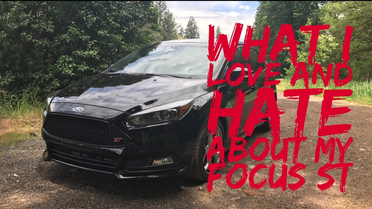 2017 Ford Focus St Love and Hate - YouTube