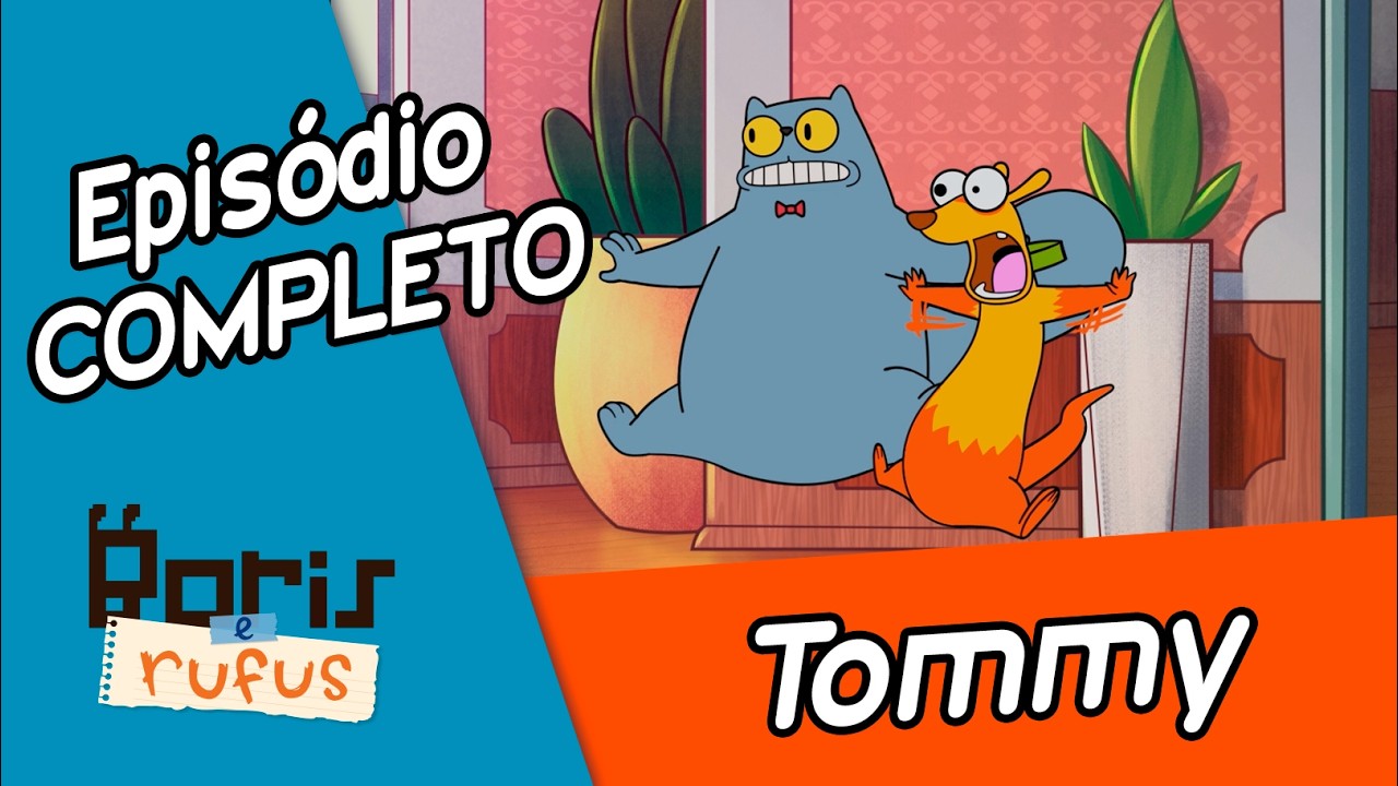 [EPISÓDIO COMPLETO] Boris e Rufus - Tommy - YouTube