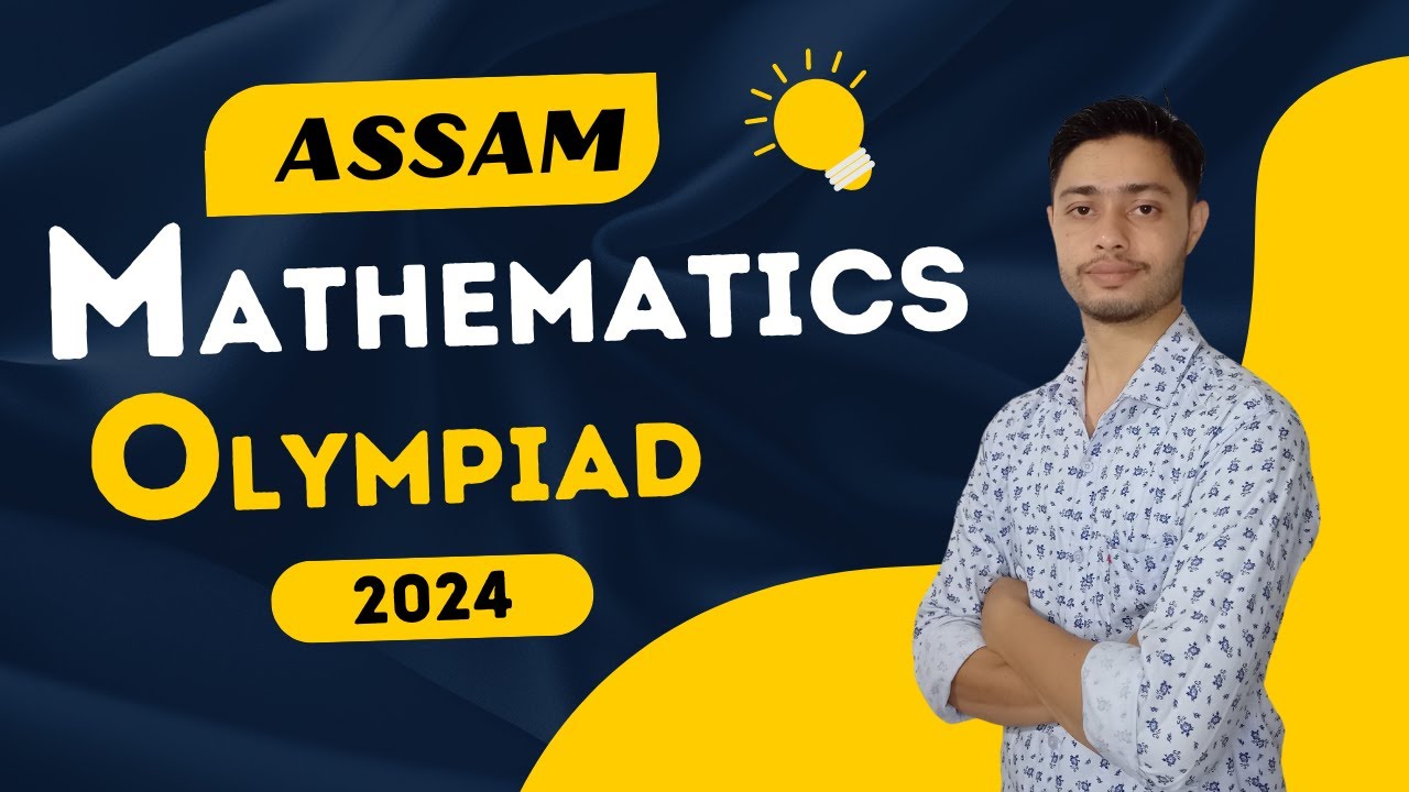 Assam Mathematics Olympiad 2024: Complete Guide & Key Details! | Key to ...