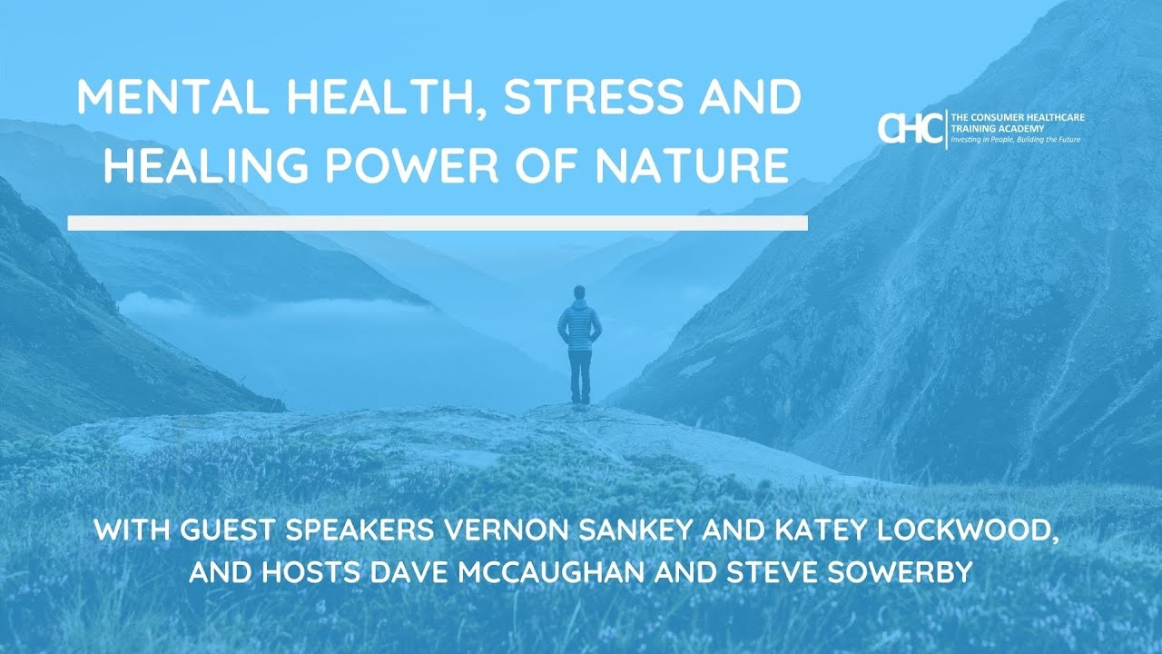 Mental Health, Stress and The Healing Power of Nature with Vernon ...