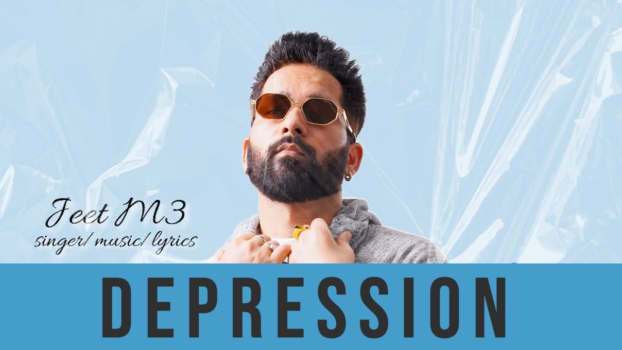Depression | Jeet M3 | Official Music Video | Latest Song 2023 - YouTube
