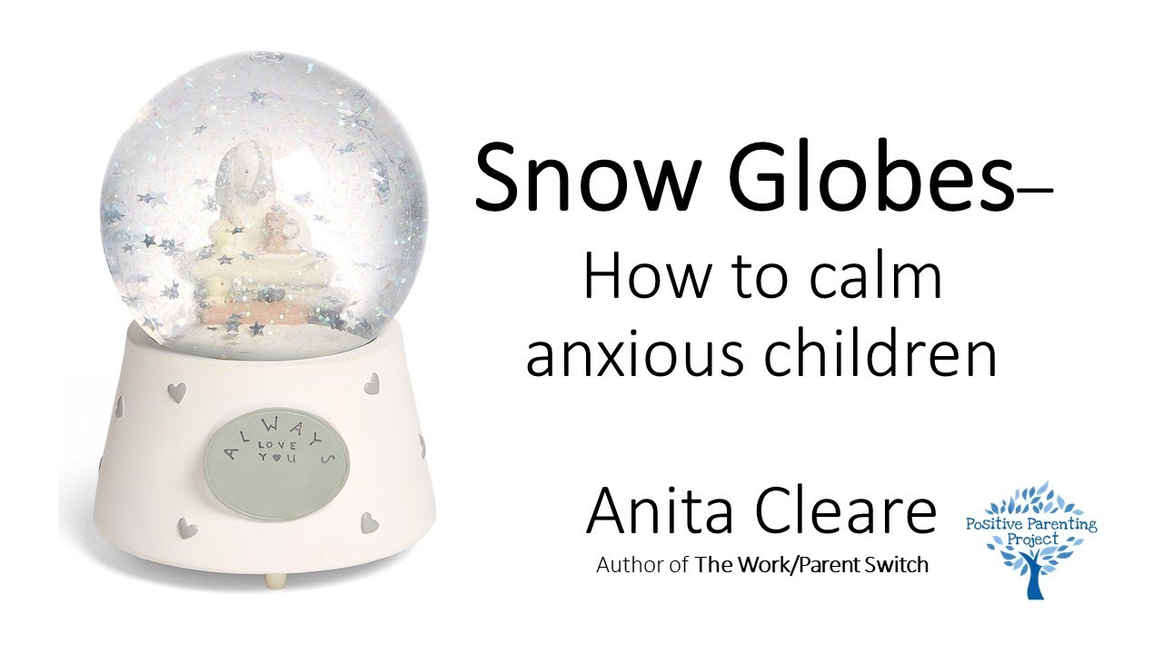SNOW GLOBES - How to help calm anxiety or overwhelm in children - YouTube