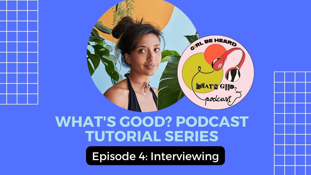 What's Good? Podcast Episode 4: Interviewing - YouTube