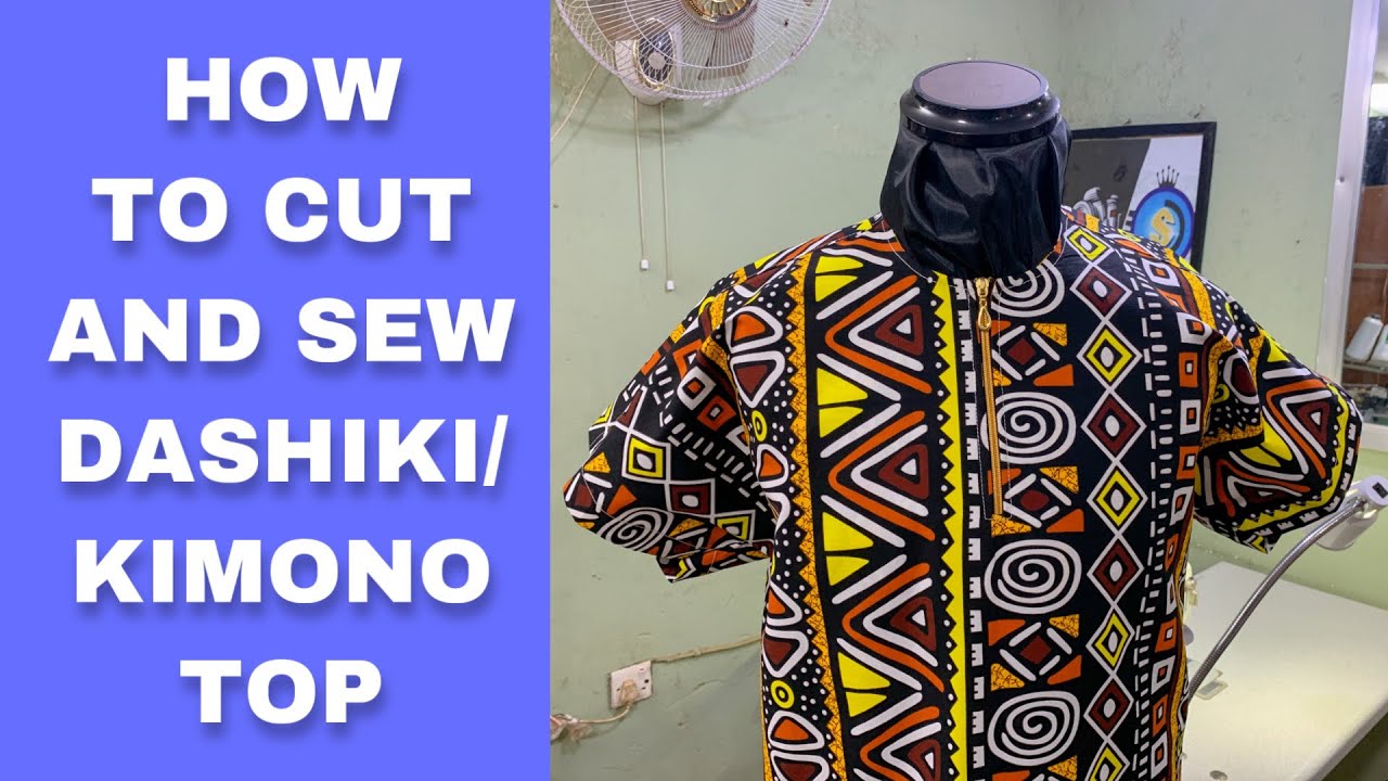 DASHIKI/KIMONO TOP CUTTING AND SEWING part 1 #sewinghacks #dashiki # ...