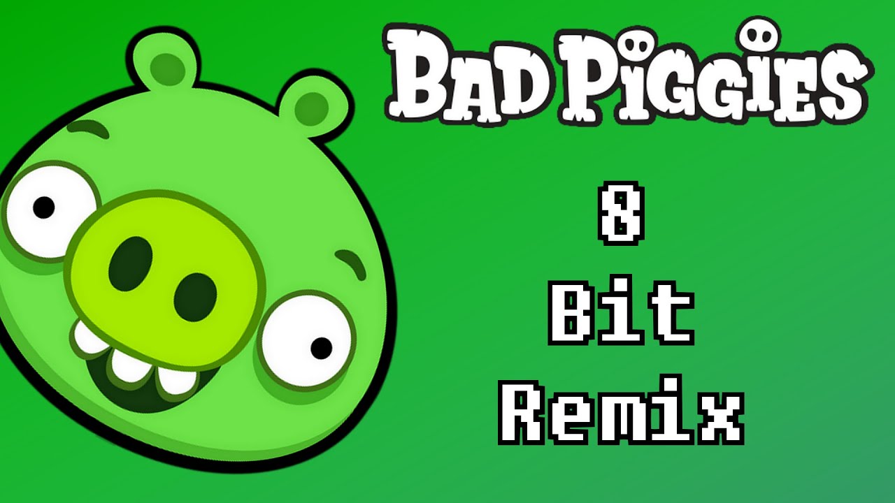 Bad Piggies Theme Song - 8 Bit Remix - YouTube