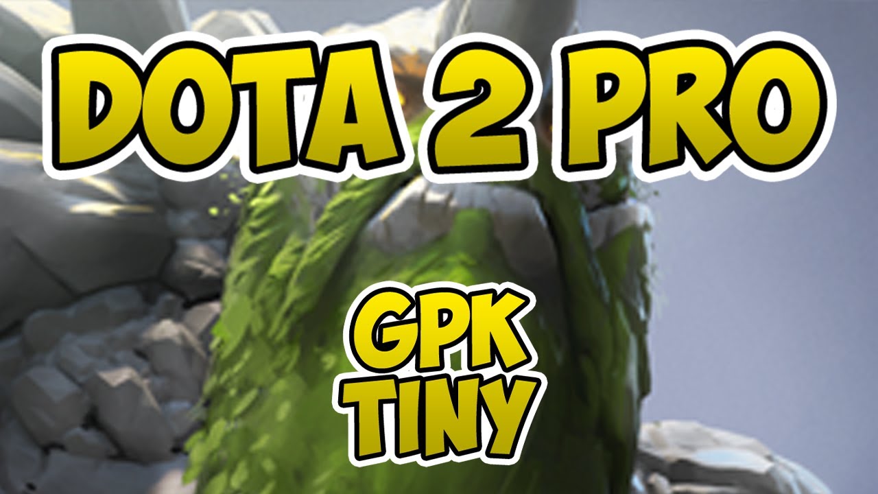 gpk - Tiny [Pro Gamer] [Dota 2] [7.24] [Gameplay] - YouTube