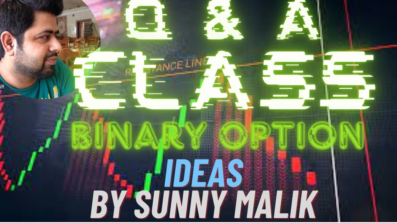 Q&A Class part 02 | Binary Option Master Trader (HINDI + URDU) |Binary Option Strategy |SUNNY ...