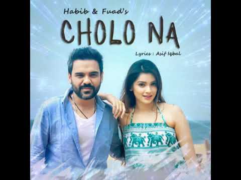 Habib & Fuad's 'CHOLO NA' | Angshu | Asif Iqbal | Sharlina
