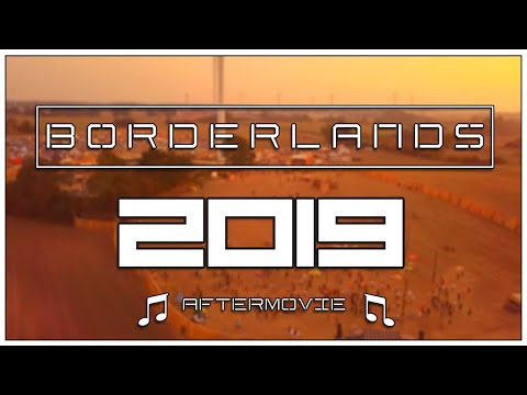 Borderlands Festival 2019 Aftermovie