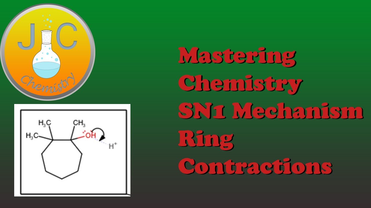 SN1 Mechanism, Ring Contraction and Rearrangements - YouTube
