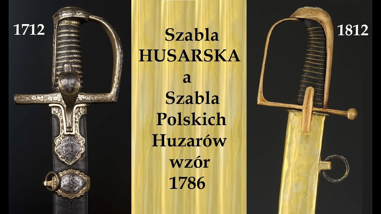 Szabla husarska to nie szabla huzarska. Porównanie szabli husarskiej z ...