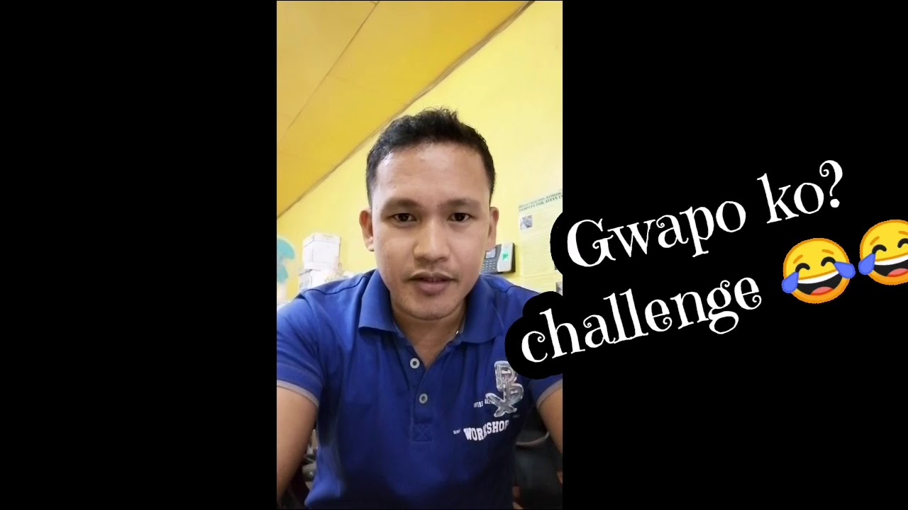 GWAPO ko? challenge! - YouTube
