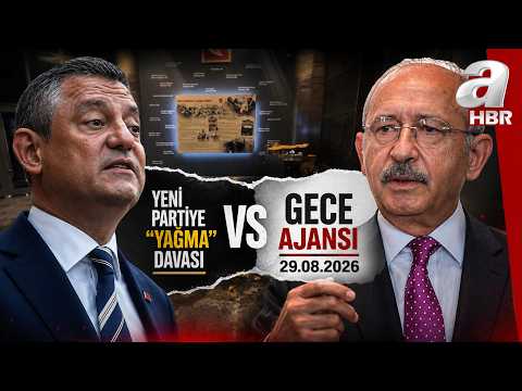 CHP Binalarındaki Tahribat İçin Dava - Gece Ajansı - 29.08.2026 | A Haber