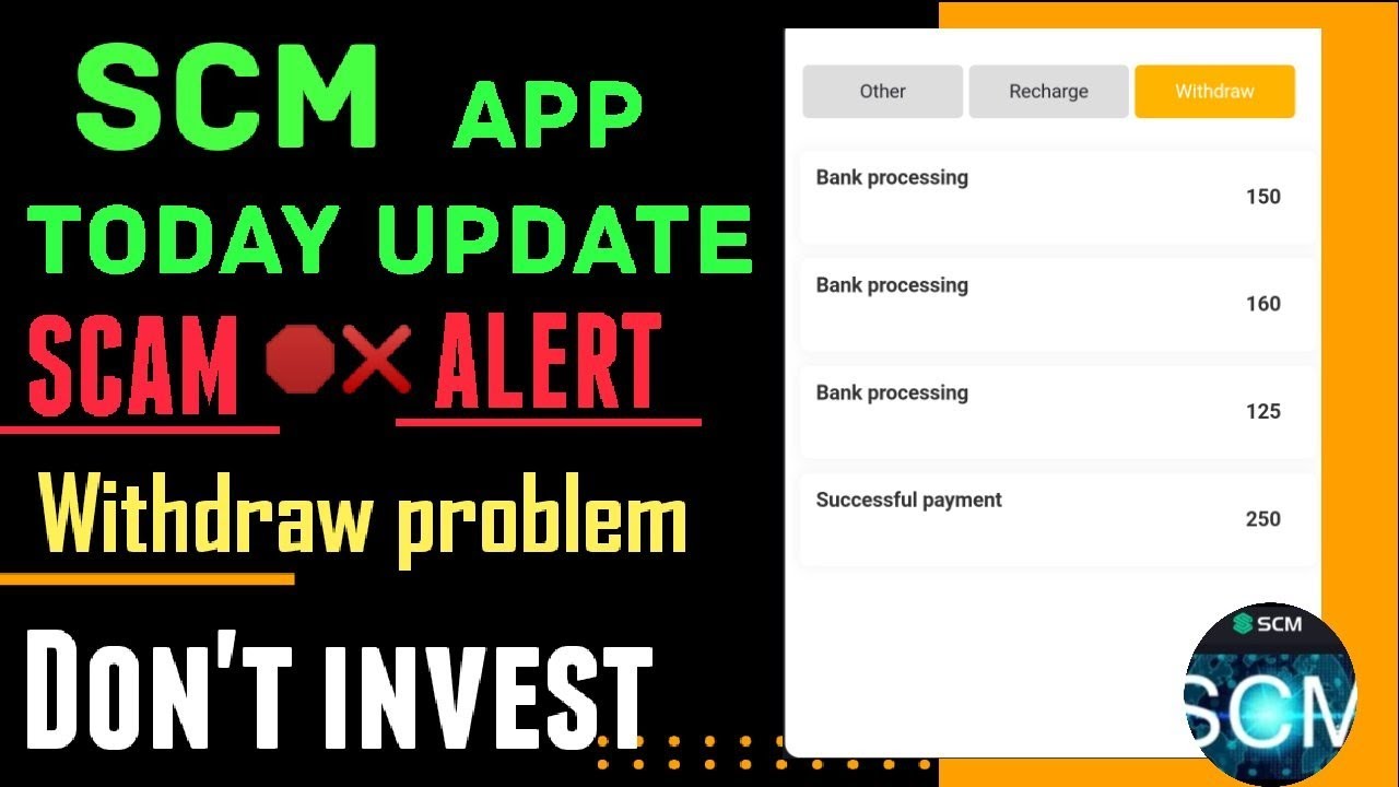🛑SCM users Scam ALERT | Don't invest SCM application | SCM app bhaagne ...