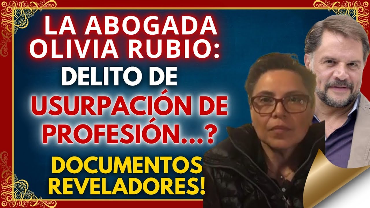 ABOGADA OLIVIA RUBIO: INCURRIO EN UN D€LlTO..?? ESCAND∆LOSOS DOCUMENTOS ...