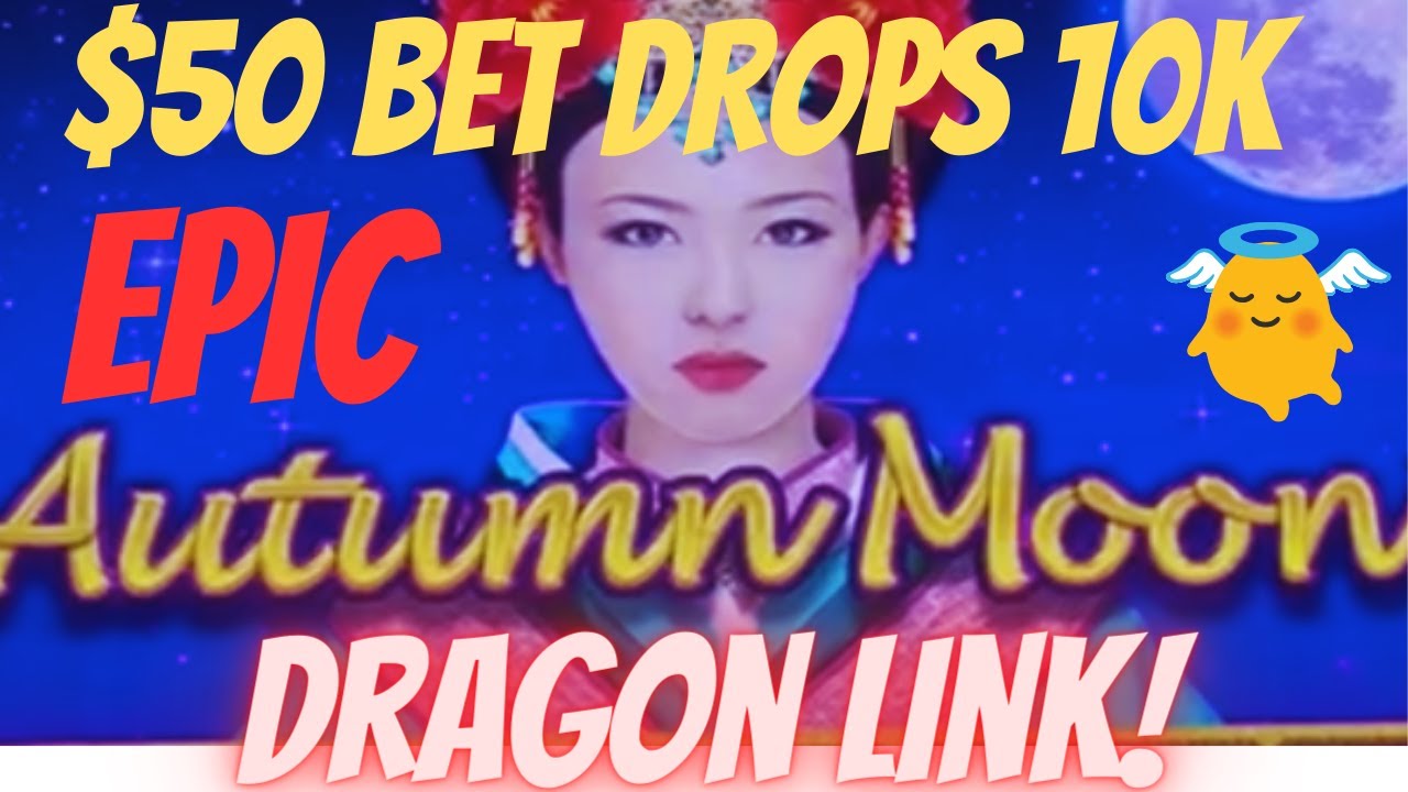$10,000 FIREBALL DROPS! AUTUMN MOON! FIRST SPIN! EPIC JACKPOT! $50 Bet ...