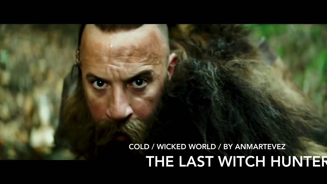 Cold - Wicked World - The Last Witch Hunter - YouTube