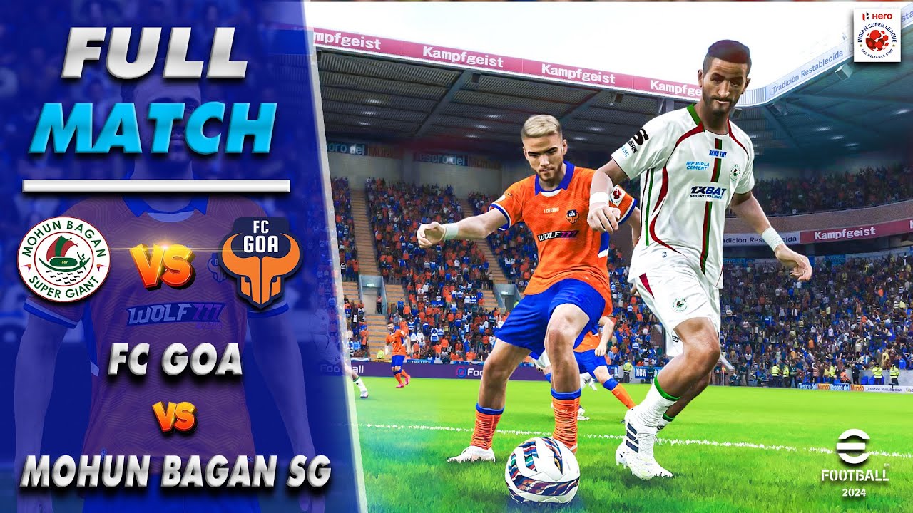 ⚡FC Goa vs. Mohun Bagan Super Giant : Indian Super League 2024 🔥 #fcgoa ...