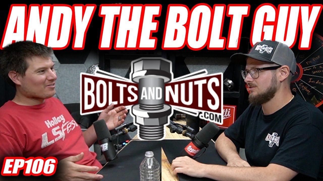 Andy The Bolt Guy : Bolts and Nuts.com, Influencers, Starting Out | The ...