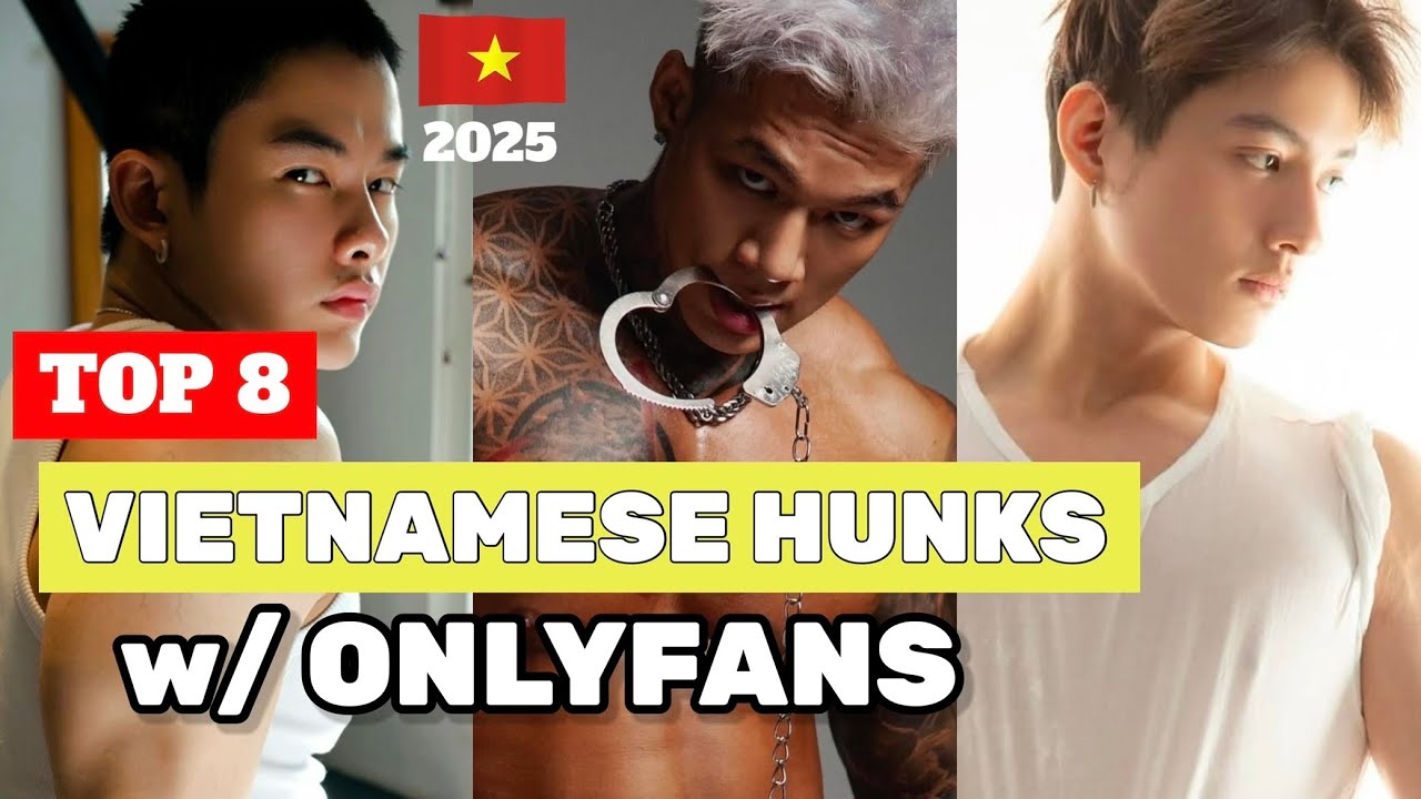 Vietnamese Hunks with Onlyfans this 2025 - YouTube