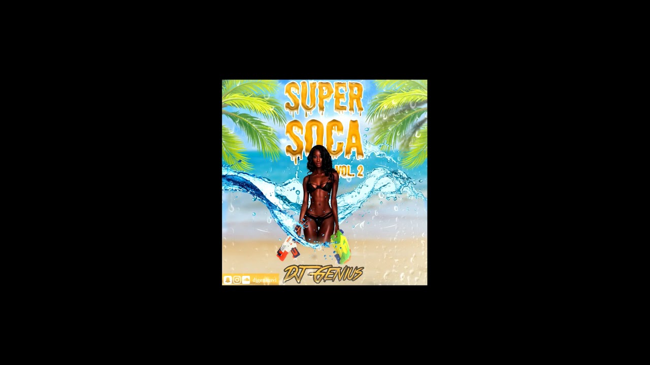 Dj Genius Presents: Super Soca Vol 2 - YouTube