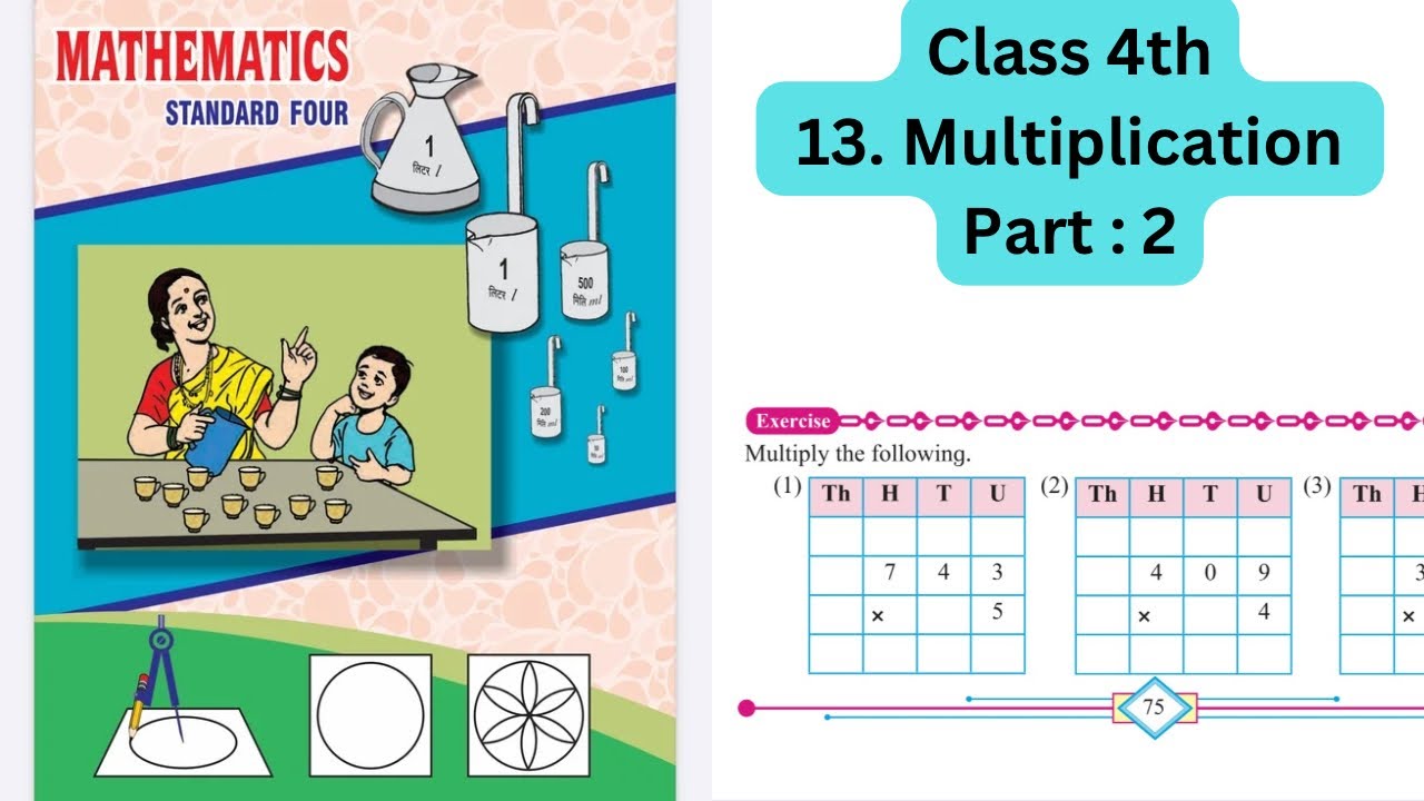 Class 4th| Multiplication Part :2|Chapter 13|Maharashtra State Board ...
